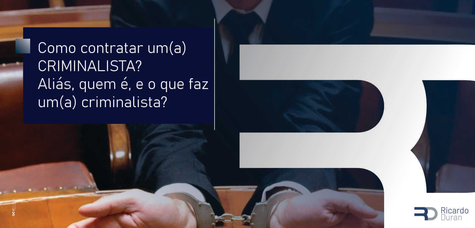 COMO CONTRATAR UM(A) CRIMINALISTA? Aliás, quem é, e o que faz um(a ...